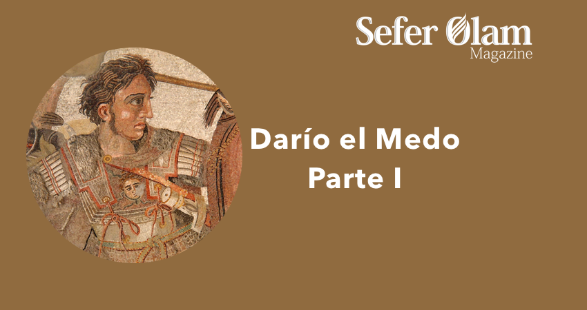 Darío el Medo | Parte I